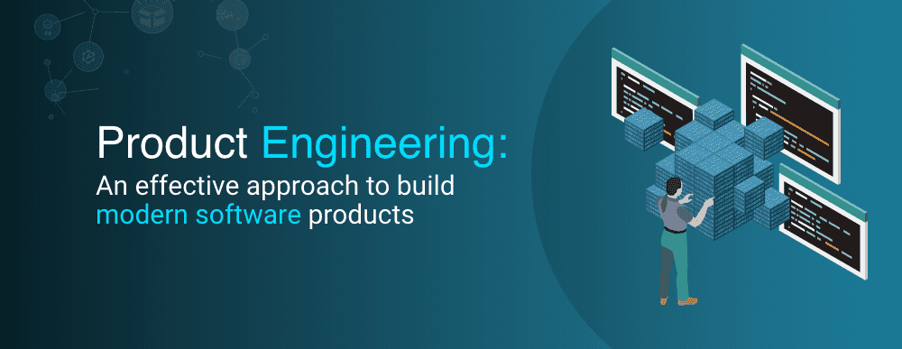 Product Engineering Building Modern Software