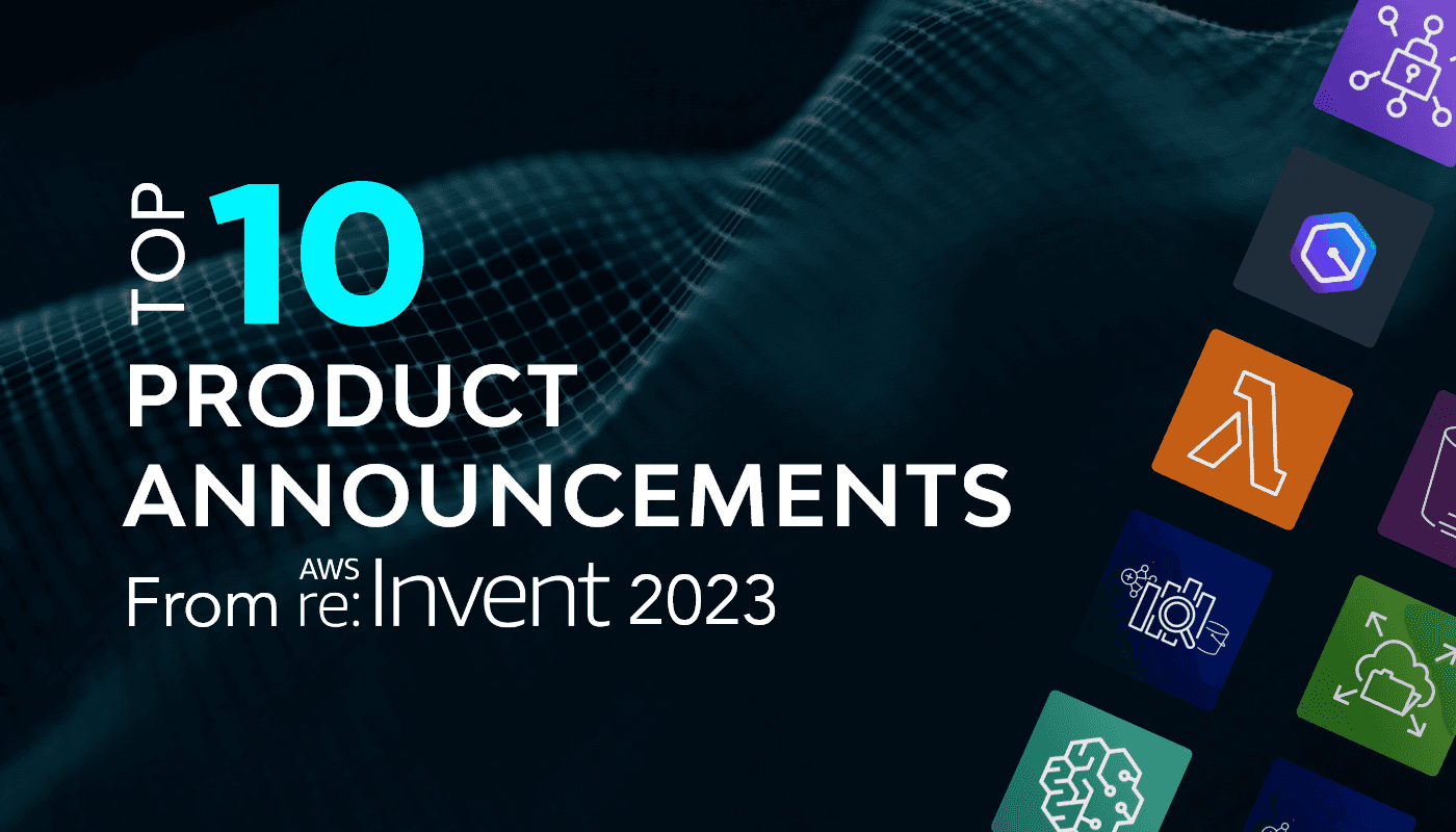 Top 10 Product Announcements from AWS re:Invent 2023
