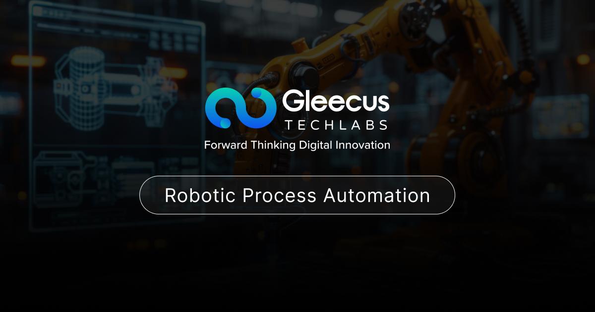 Robotic Process Automation (RPA) Services and Solutions